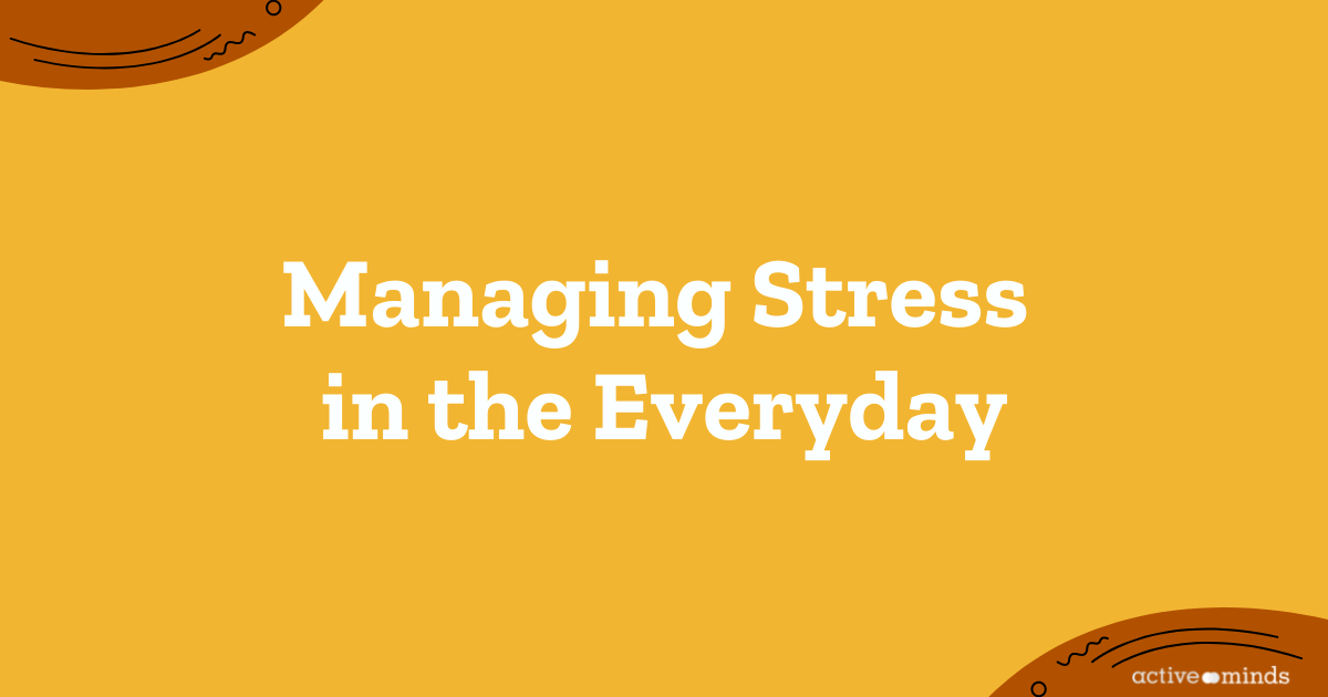 Managing Stress in the Everyday - Active Minds