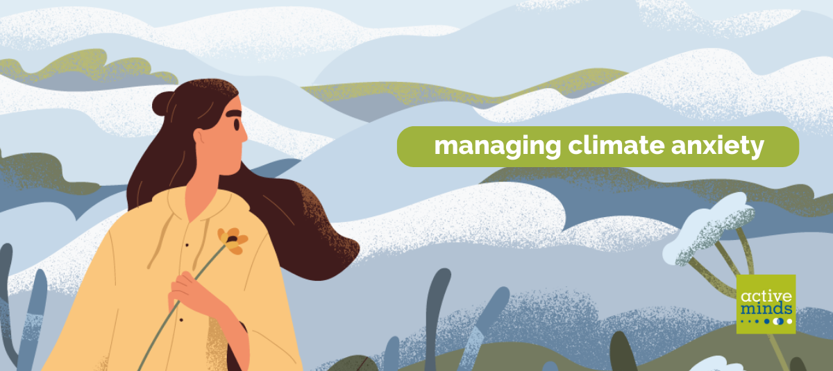 Five Tips for Coping with Climate Anxiety - Active Minds