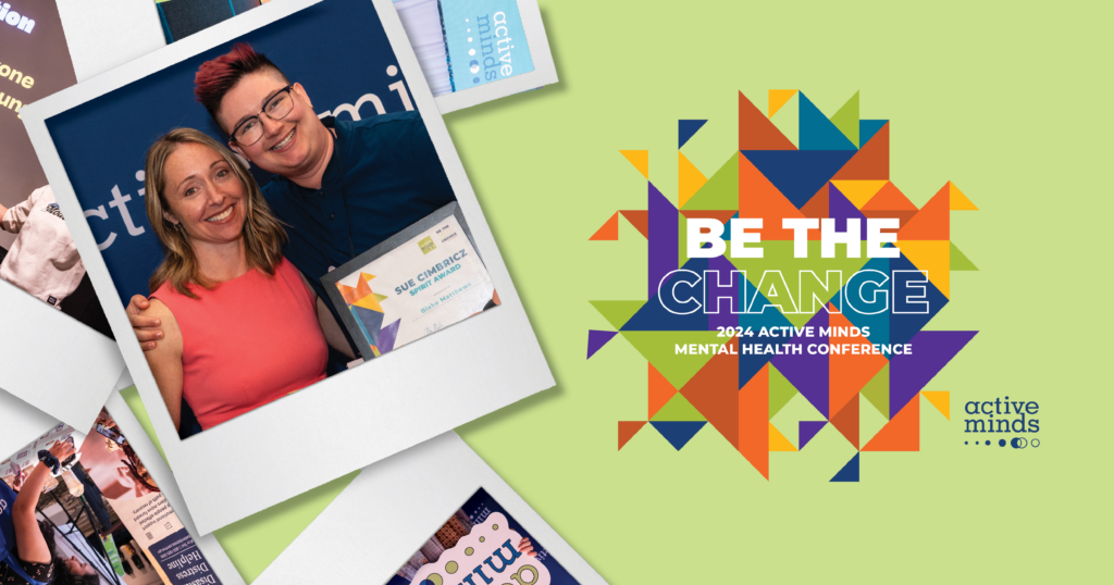 What to Expect at the 2024 Active Minds Mental Health Conference - Active Minds